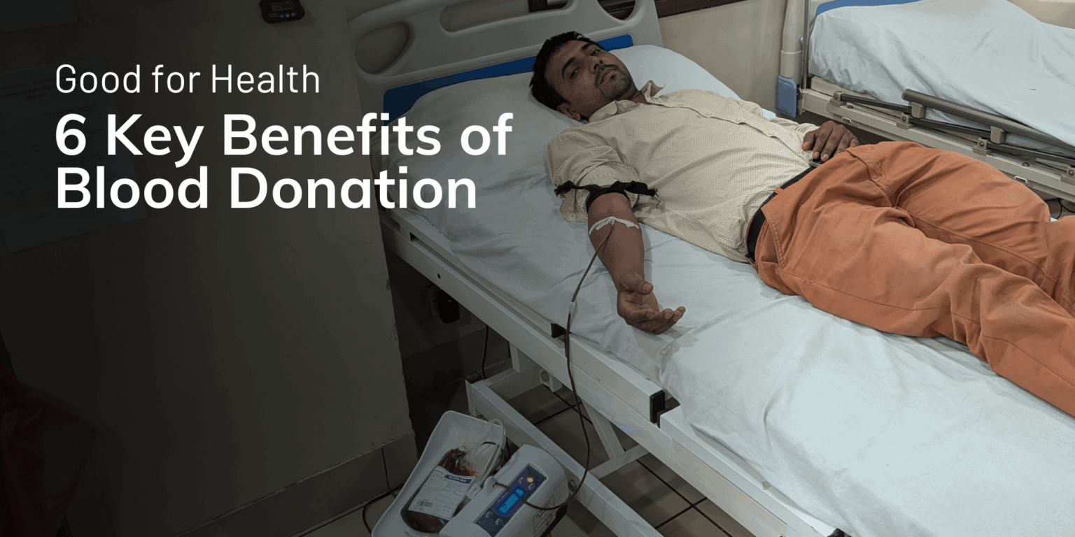 Good for Health: 6 Key Benefits of Blood Donation - Husaini Blood Bank
